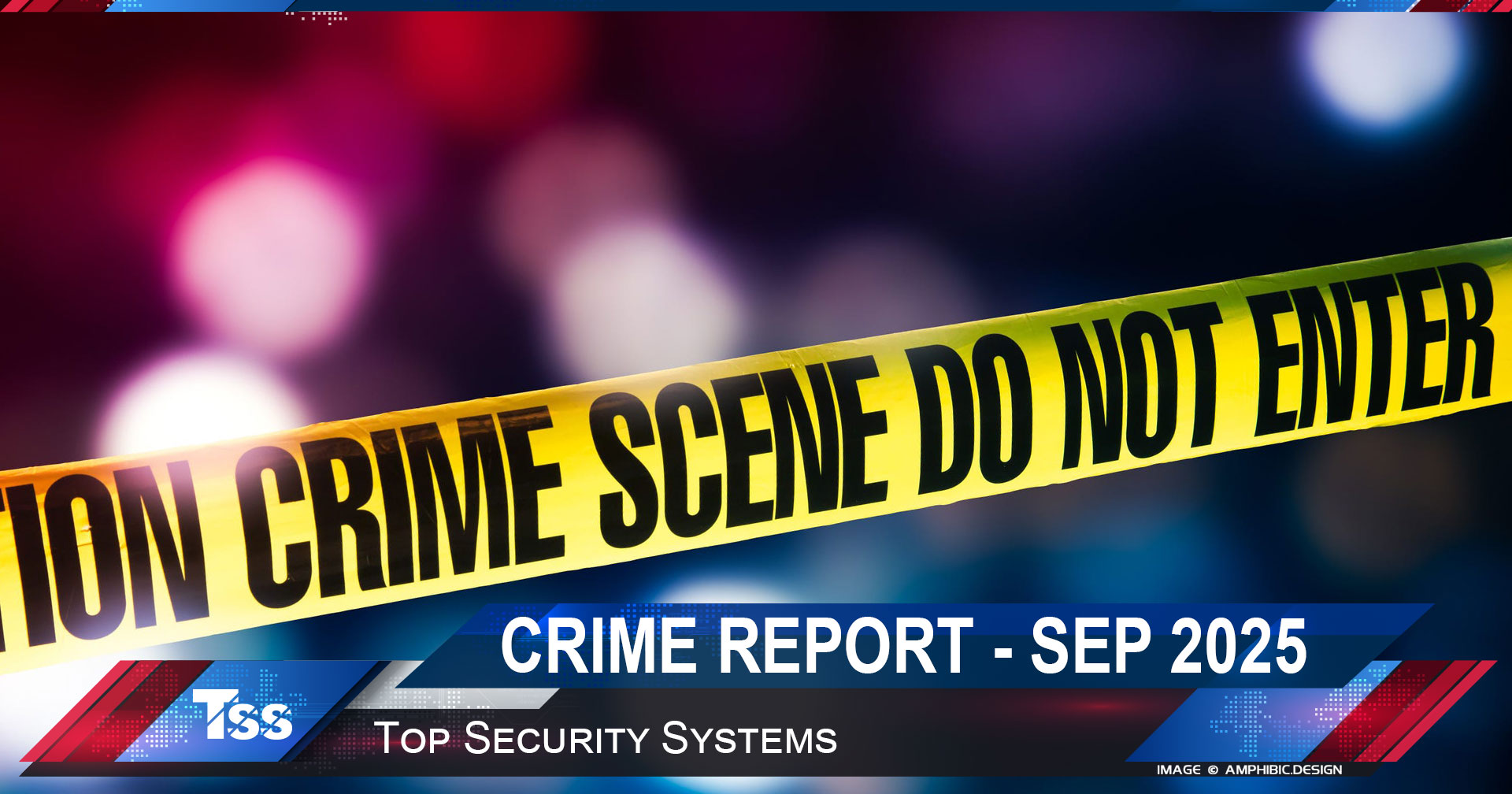 TSS Crime Report: September 2025 • Top Security Systems